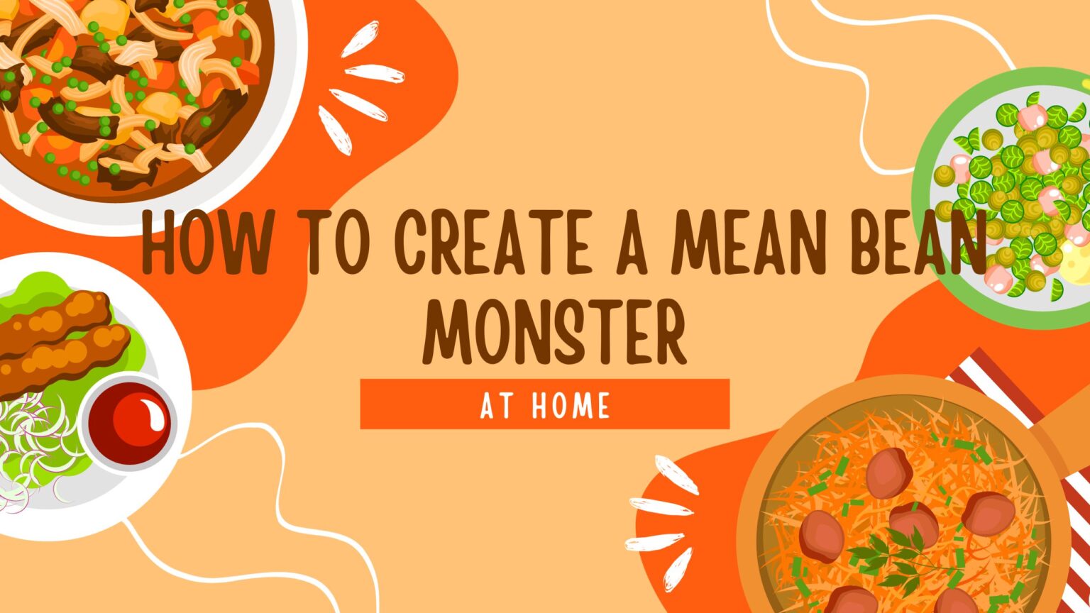 How To Create A Mean Bean Monster At Home
